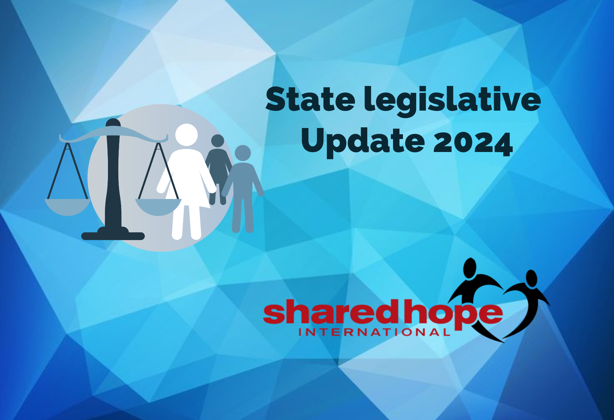 2024 State Legislative Update - Shared Hope International
